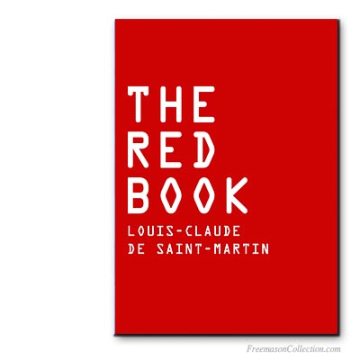 The Red Book by Louis-Claude de Saint-Martin. e-Text. Masonic ...